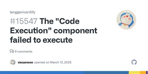 The Code Execution Component Failed To Execute · Issue 15547 · Langgeniusdify · Github