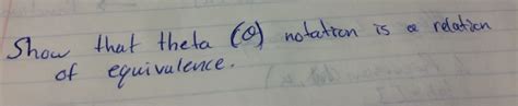 Solved Show That Theta Theta Notation Is A Relation Of