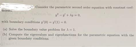 Consider The Parametric Second Order Equation With