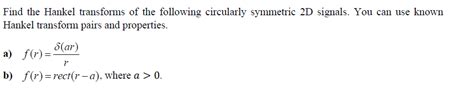 Solved Find The Hankel Transforms Of The Following