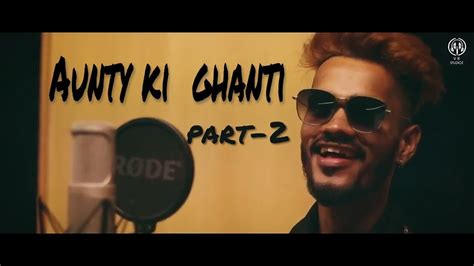 Aunty Ki Ghanti Part 2 By Omprakash Mishra Youtube
