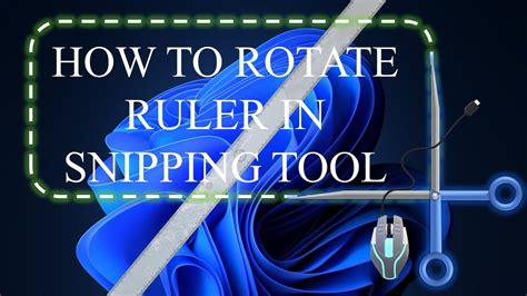 How To Rotate Ruler In Snipping Tool Snippingtool Snipandsketch Ruler