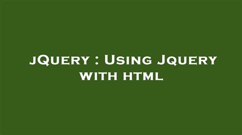 JQuery Using Jquery With Html YouTube