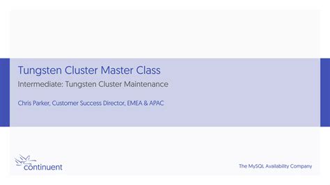 Training Slides 201 Intermediate Tungsten Cluster Maintenance Ppt