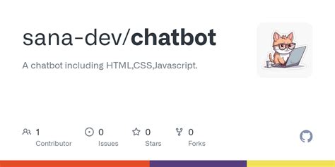 github sana dev chatbot a chatbot including html css javascript