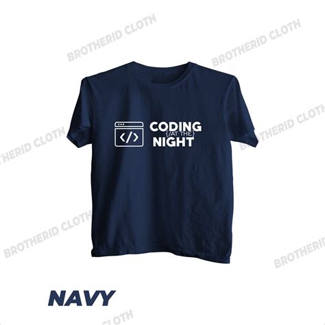 Jual Kaos Coding At The Night Baju Programmer Developer Koding Distro Combed 30s Shopee Indonesia