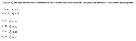 Solved Calculate S The Pooled Sample Variance That Should Be