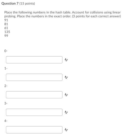 Solved Question 7 15 Points Place The Following Numbers In