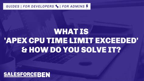 什么是 Apex Cpu时间限制超过”and如何解决 Beplay体育极光