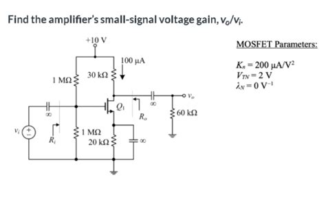 solved find the amplifier s small signal voltage gain