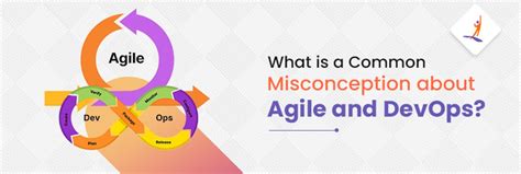 Agile And Devops 5 Common Misconceptions