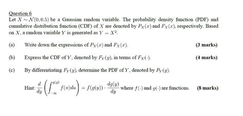 Solved Question 6 Let X N005 Be A Gaussian Random Variable The