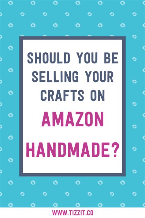 Should You Be Selling Your Products On Amazon Handmade