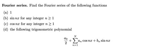 Solved Fourier Series Find The Fourier Series Of The Chegg Com