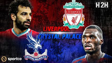 Liverpool Vs Crystal Palace H2h Prediction Premier League 2020 21