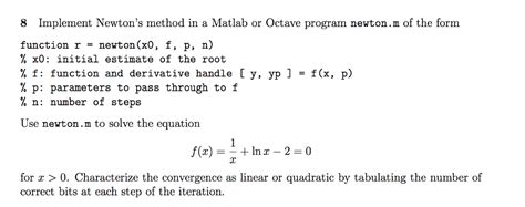 Solved 8 Implement Newtons Method In A Matlab Or Octave