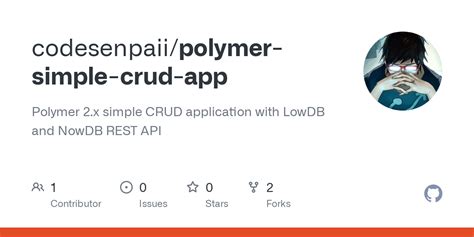 github codesenpaii polymer simple crud app polymer 2 x simple crud
