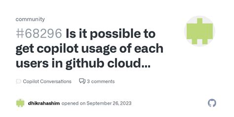 Is It Possible To Get Copilot Usage Of Each Users In Github Cloud Enterprise In Csv Format