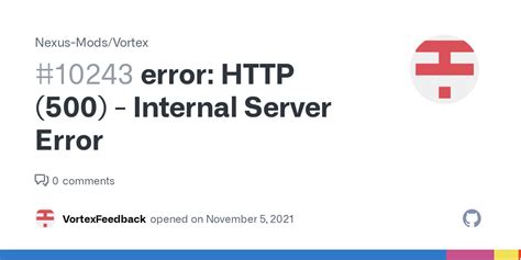 Error 500 Internal Server Error · Issue 10243 · Nexus Modsvortex · Github