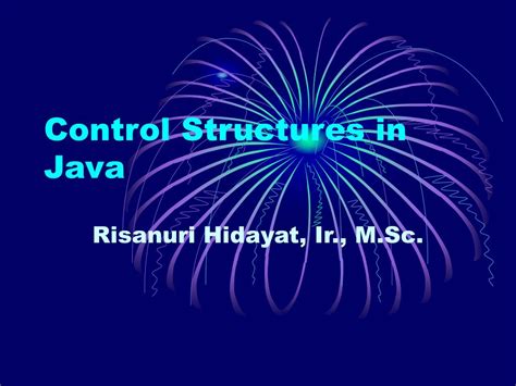 Ppt Control Structures In Java Powerpoint Presentation Free Download Id 412513