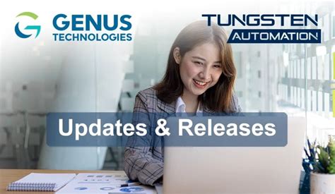 🚨 The Latest Tungsten Automation Software Updates Include The Following Genus Technologies