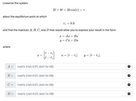 Solved Linearize The System 2r¨9r˙20cosrτ About The
