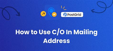 How To Effectively Use Co In Mailing Address Postgrid