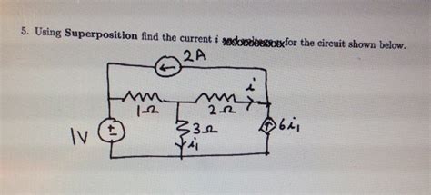 Solved Using Superposition Find The Current I For The Chegg