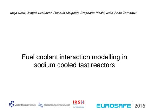 Ppt Fuel Coolant Interaction Modelling In Sodium Cooled Fast