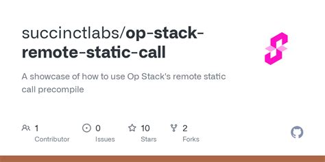 Github Succinctlabsop Stack Remote Static Call A Showcase Of How To Use Op Stacks Remote