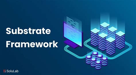 Substrate Framework Use Cases Complete Guide