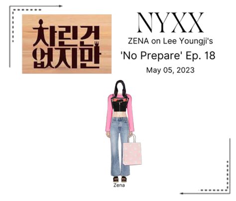 Nyxx 닉스 No Prepare Episode 18 Outfit Shoplook