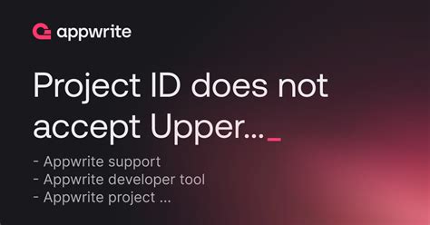 Project Id Does Not Accept Uppercase Underscores And Periods Threads