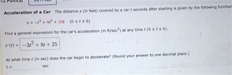 Solved Acceleration Of A Car The Distance S In Feet Chegg Com