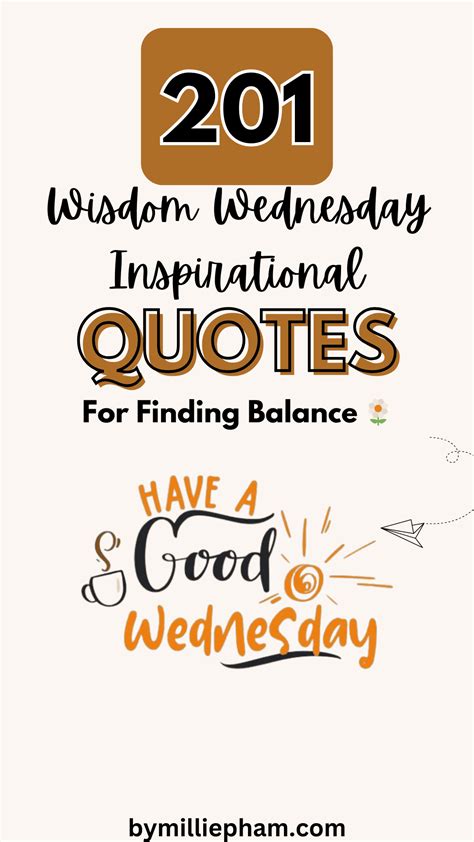 201 Wisdom Wednesday Inspirational Quotes To Brighten Your Week 2025