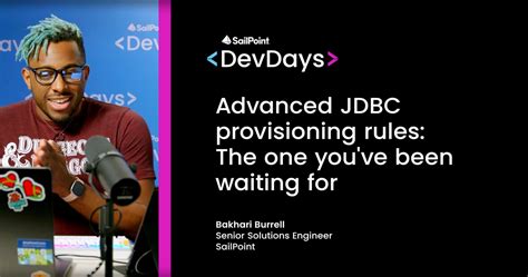 Advanced Jdbc Rules Video Library Sailpoint Developer Community