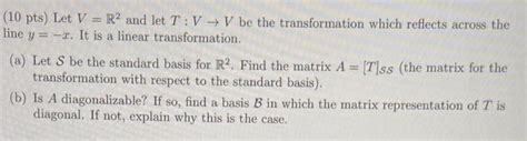 Solved 10 Pts Let V R2 And Let T VV Be The Transformation Chegg Com