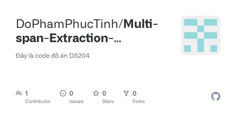 Github Dophamphuctinhmulti Span Extraction Machine Reading Comprehension In Vietnamese Đây