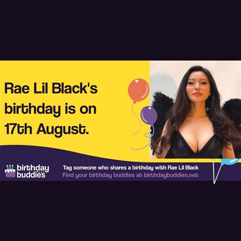 Rae Lil Blacks Birthday Is 17th August 1996