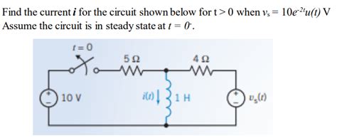 solved find the current i for the circuit shown below for t