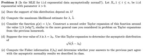 Solved Problem 3 Is The Mle For I I D Exponential Data