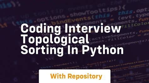Coding Interview Topological Sorting In Python Youtube
