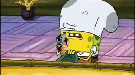 Spongebob With Gun Memes Imgflip