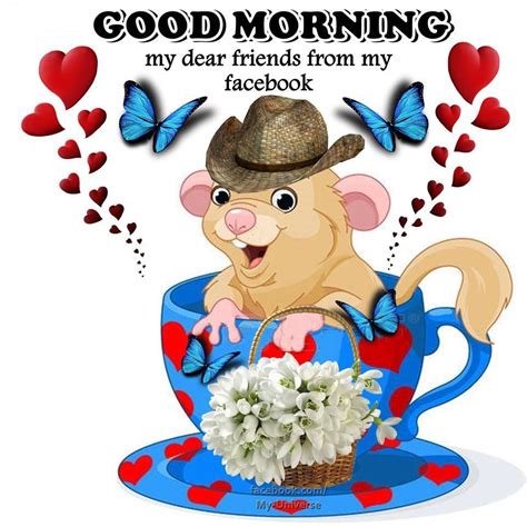 Good Morning My Dear Friends From Facebook Pictures Photos And Images