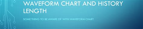 Lv Waveform Chart And History Length And History Data Test Engineers