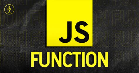 Javascript Function Complete Guide 2022