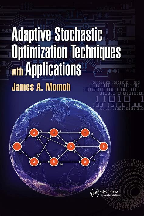 Adaptive Stochastic Optimization Techniques With Applications Momoh