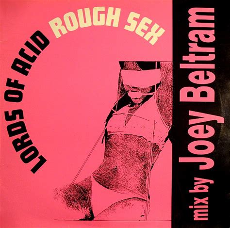 Lords Of Acid Rough Sex Releases Discogs