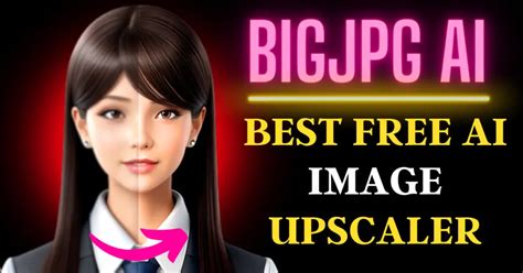 Big Ai Super Resolution Free Image Upscaler To 4k Review
