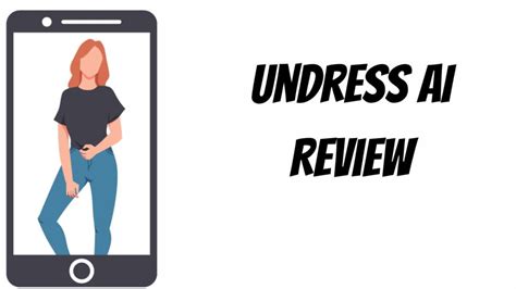 Undress Ai Review Decoding The Controversial App